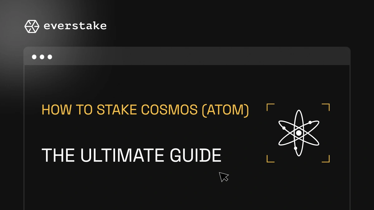 How to Stake Cosmos (ATOM) | Everstake Blog