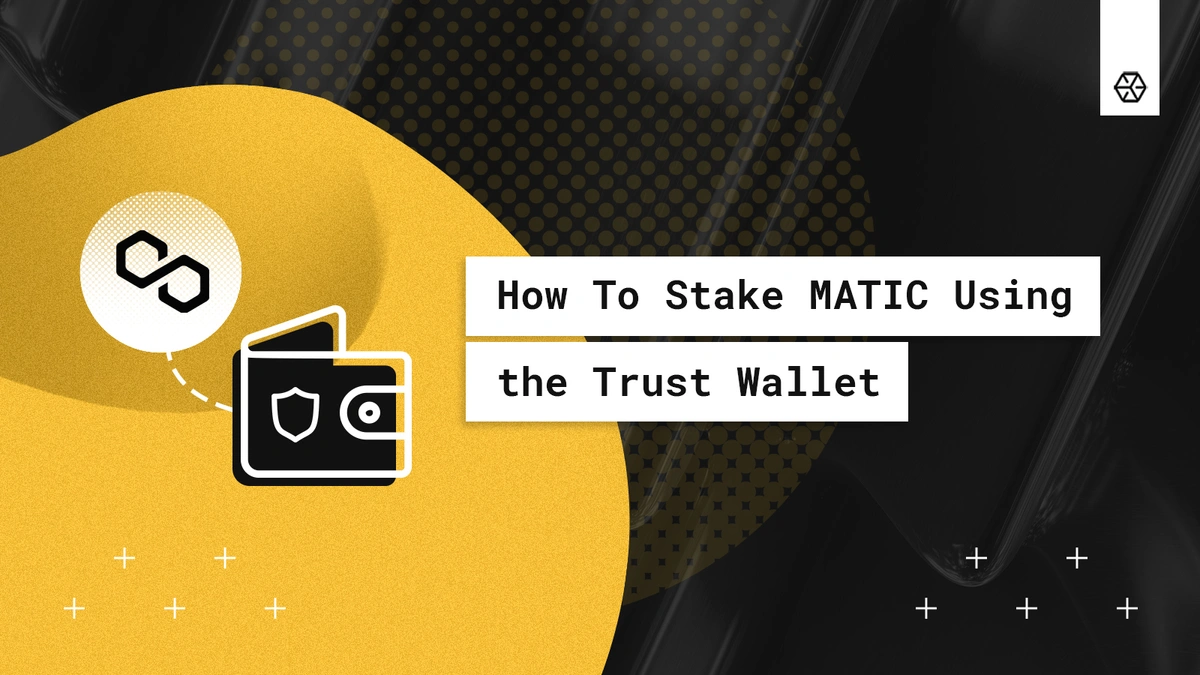How to Stake MATIC via the Trust Wallet | Everstake Blog