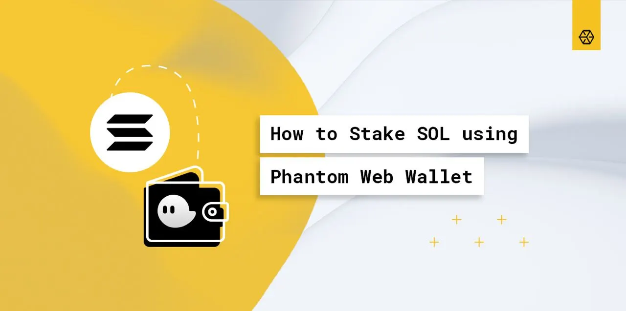 How to Stake Solana (SOL) using Phantom Wallet | Everstake Blog