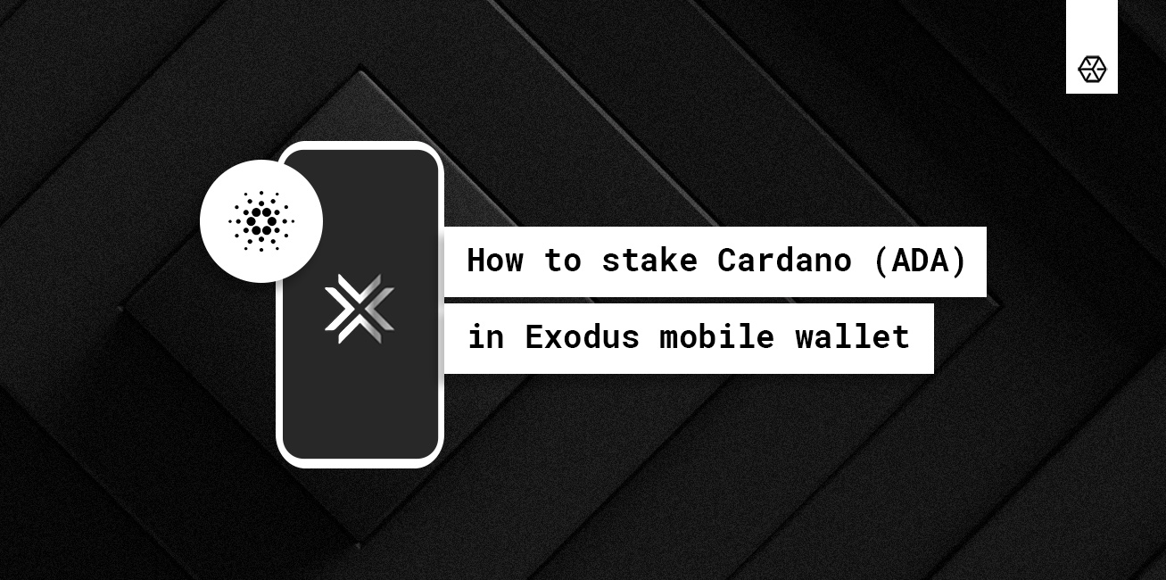 How to stake Cardano (ADA) in Exodus mobile wallet | Everstake Blog