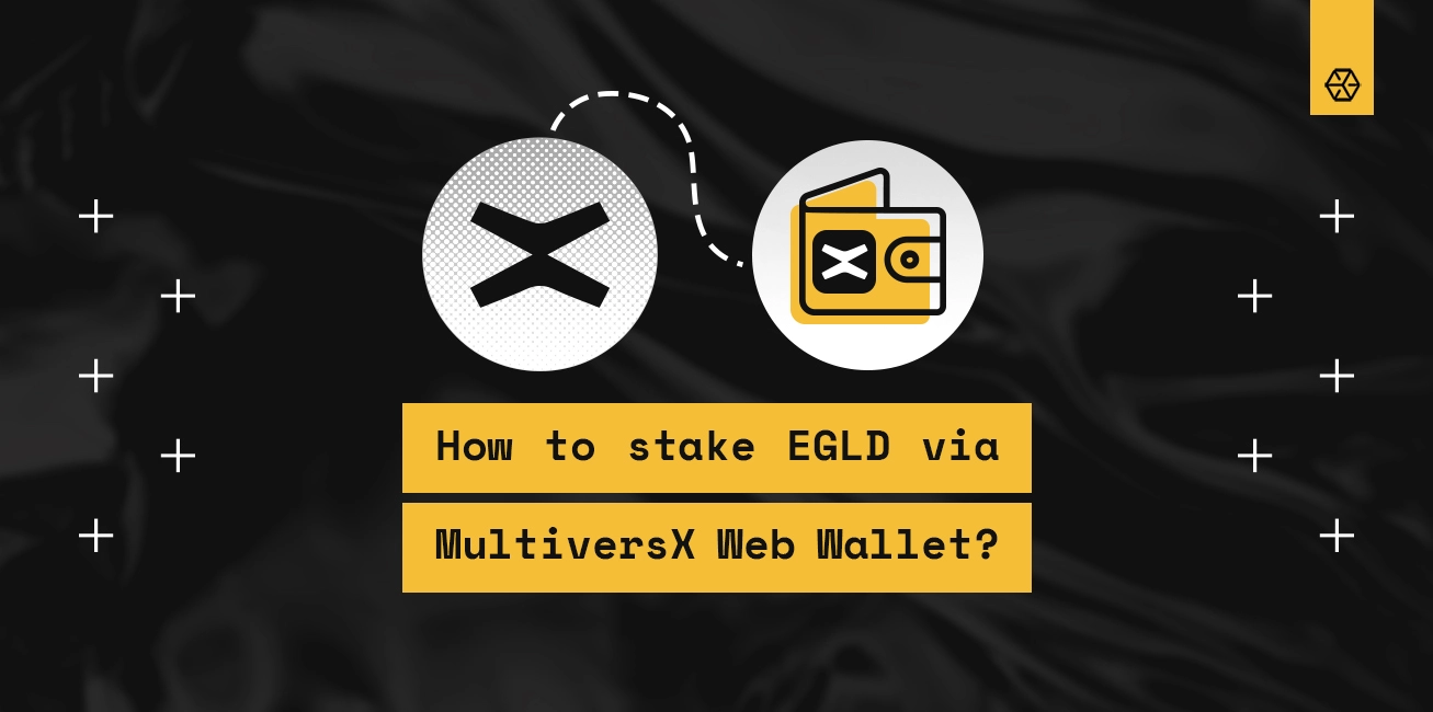 How to stake EGLD via MultiversX Web Wallet - Everstake Blog | Everstake Blog
