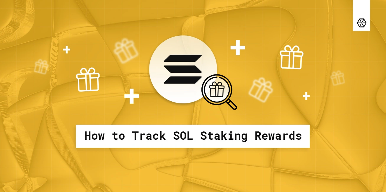 How to Track SOL Staking Rewards | Everstake Blog How to Track SOL Staking Rewards | Everstake Blog