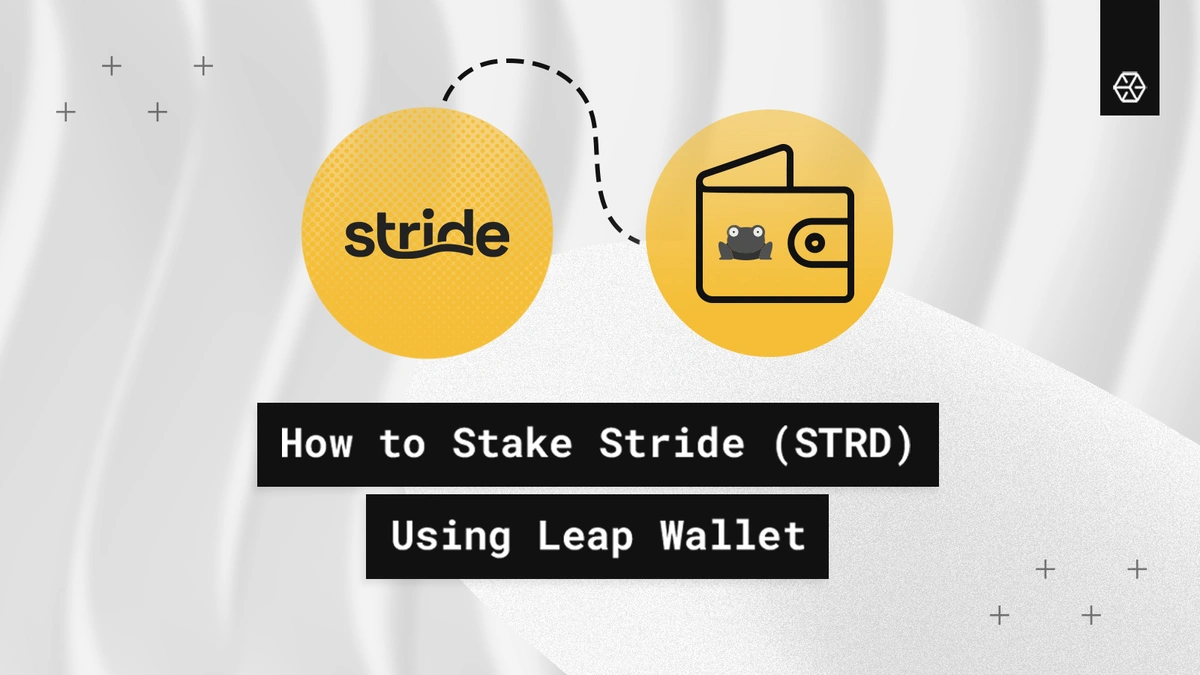 How to Stake Stride (STRD) Using Leap Wallet | Everstake Blog